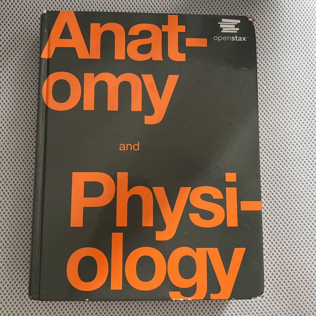 Anatomy and Physiology by James A. Wise, Mark Womble, Kelly A. Young, J ...