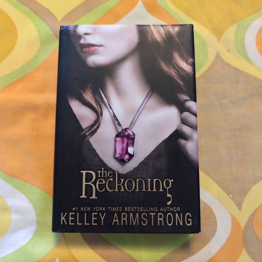 The Reckoning by Kelley Armstrong
