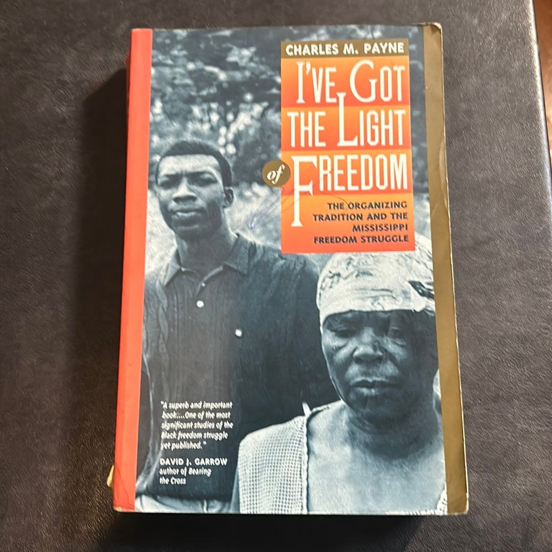 I've Got the Light of Freedom by Charles M. Payne, Paperback | Pangobooks