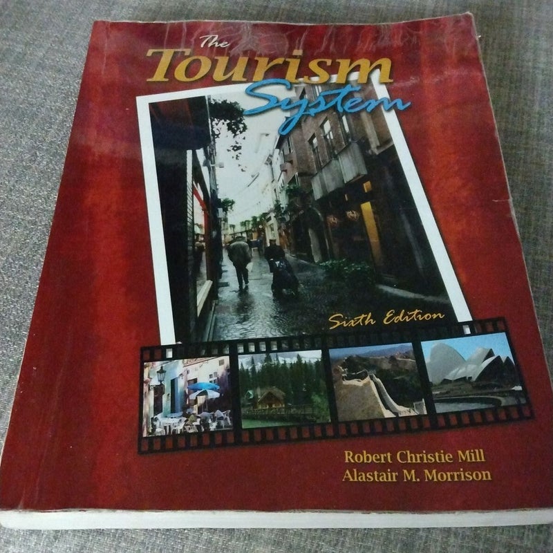 The Tourism System by Robert C. Mill, Paperback | Pangobooks