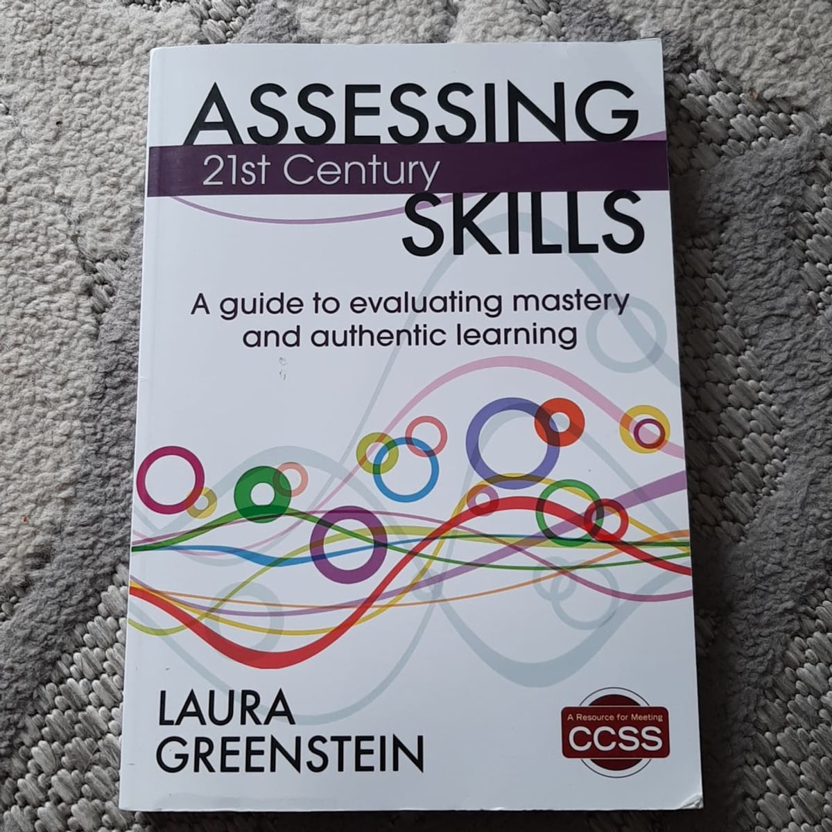 Assessing 21st Century Skills By Laura M Greenstein
