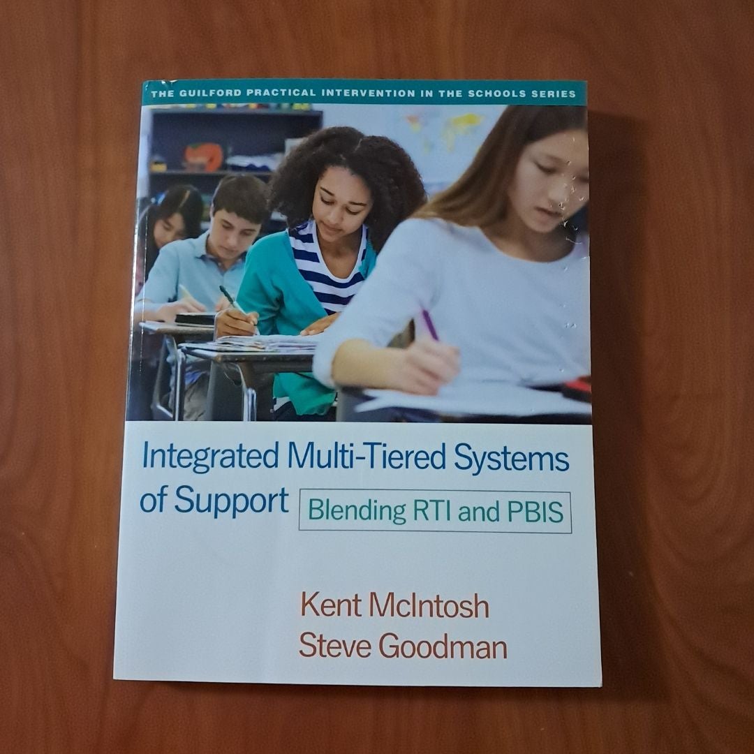 Integrated Multi-Tiered Systems of Support by Kent McIntosh, Steve Goodman