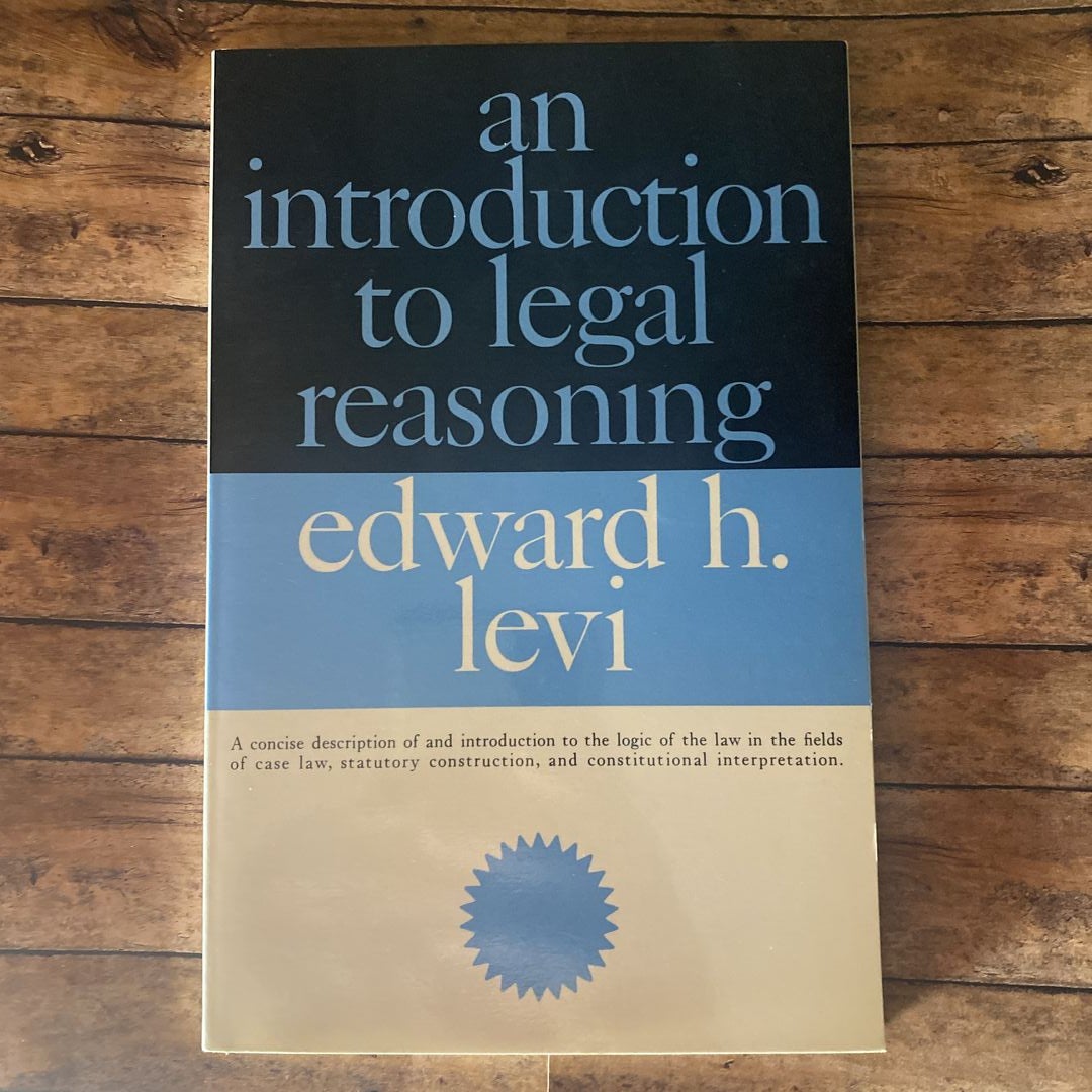 An Introduction to Legal Reasoning by Edward H. Levi, Paperback ...