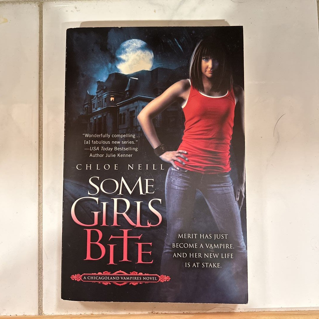 Some Girls Bite by Chloe Neill