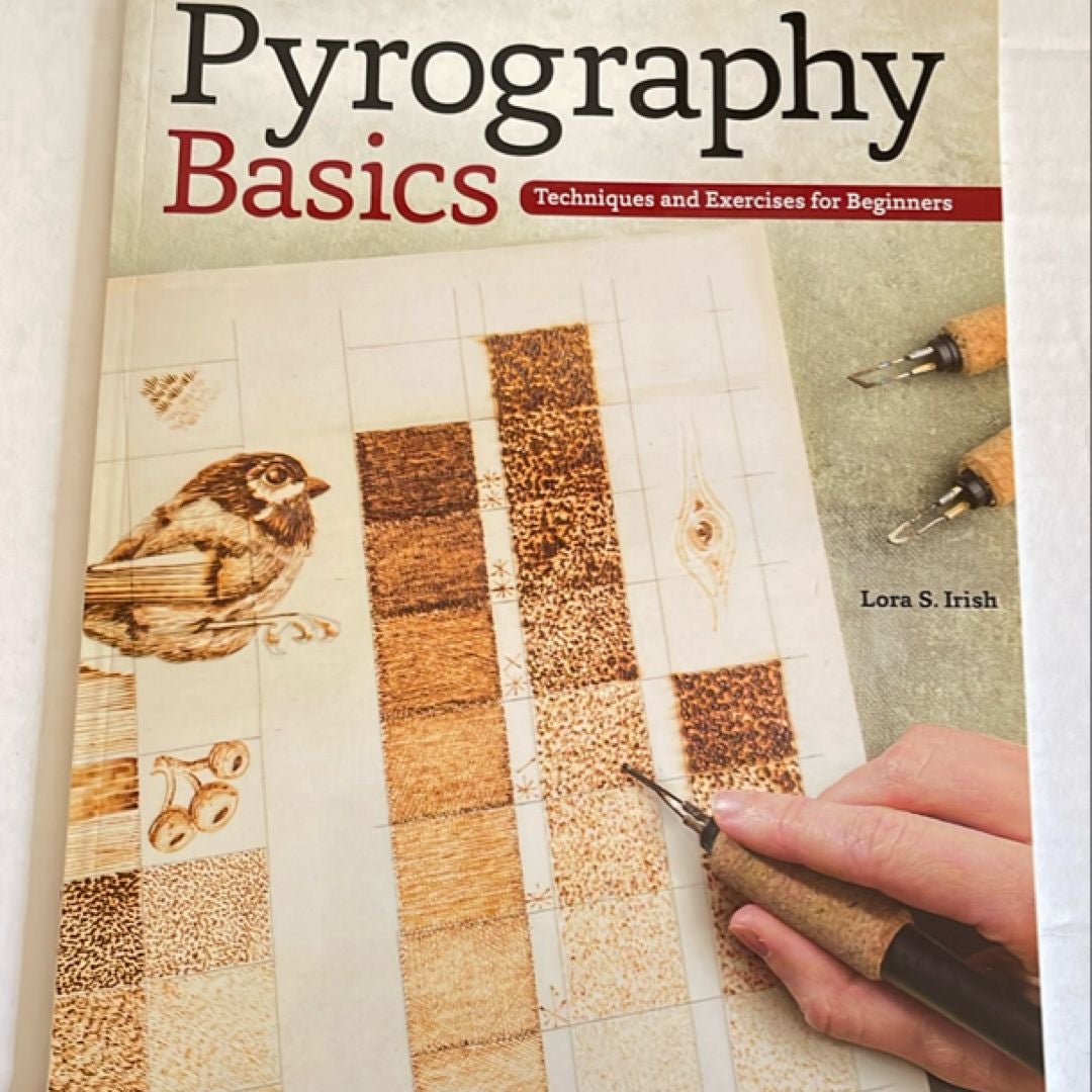 Pyrography Basics by Lora S. Irish