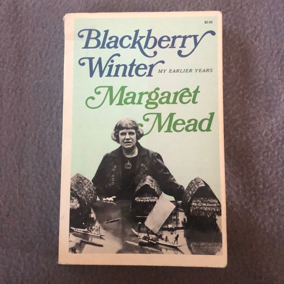 Blackberry Winter by Margaret Mead, Paperback | Pangobooks