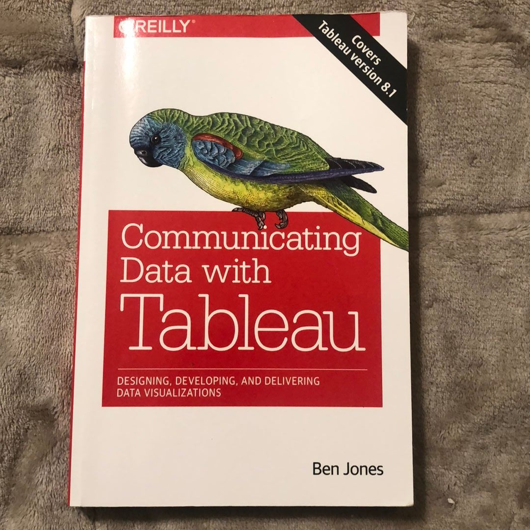 Communicating Data with Tableau by Ben Jones, Paperback | Pangobooks