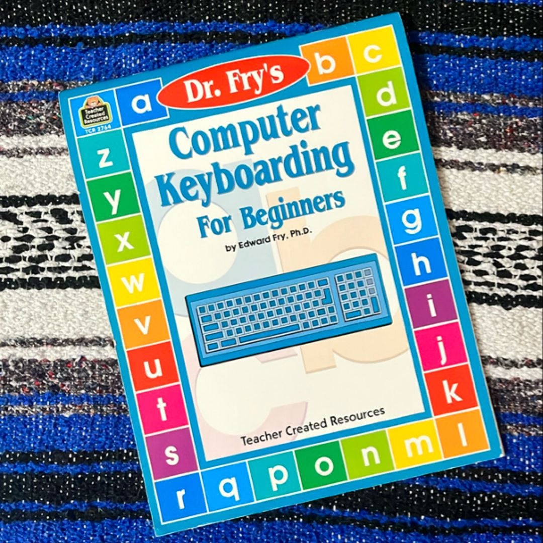 Computer Keyboarding for Beginners by Edward B. Fry