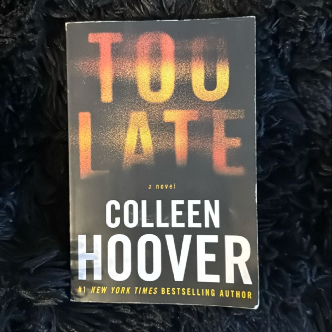 Too Late by Colleen Hoover, Paperback | Pangobooks