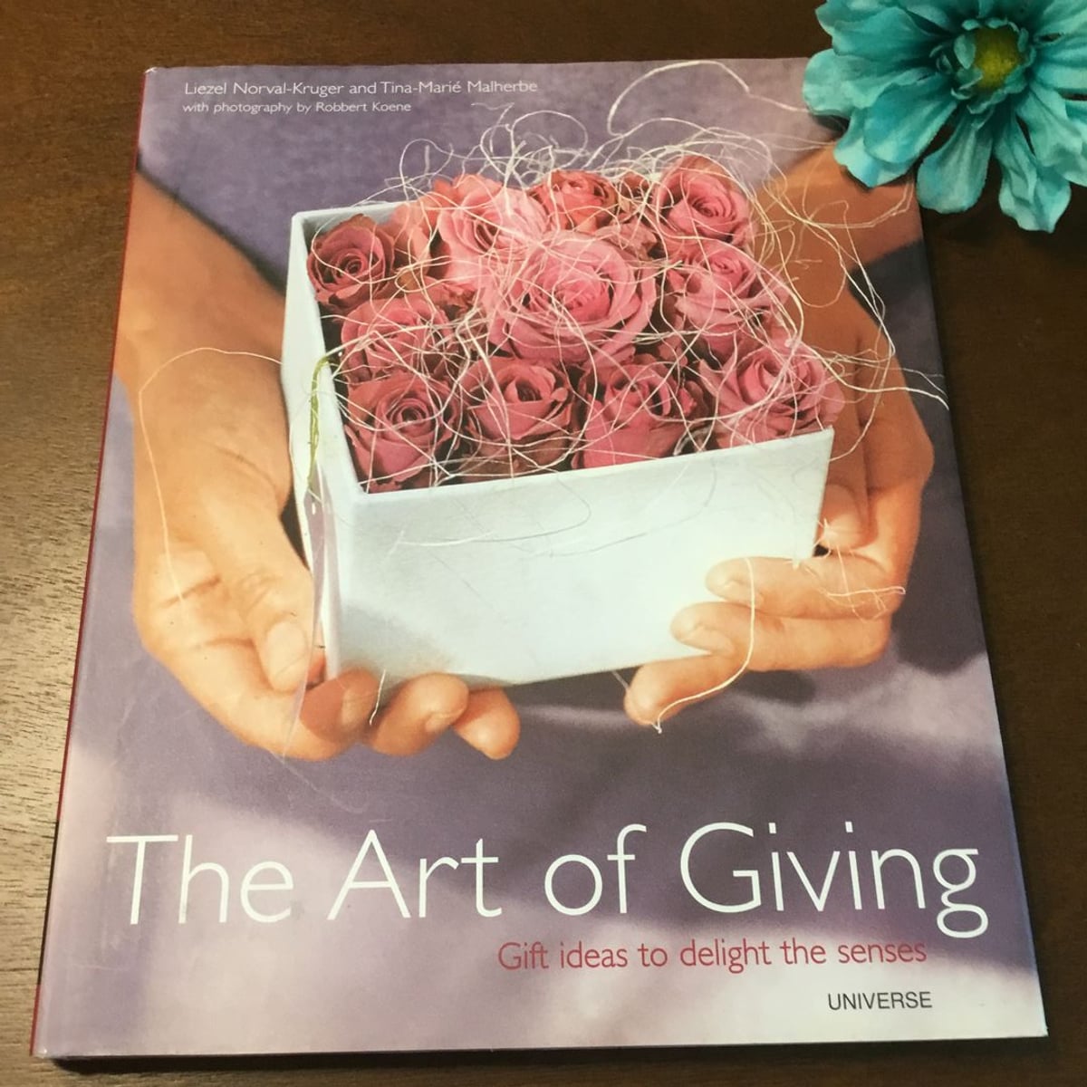The Art of Giving by Liezel Norval-Kruger, Tina Marie Malherbe