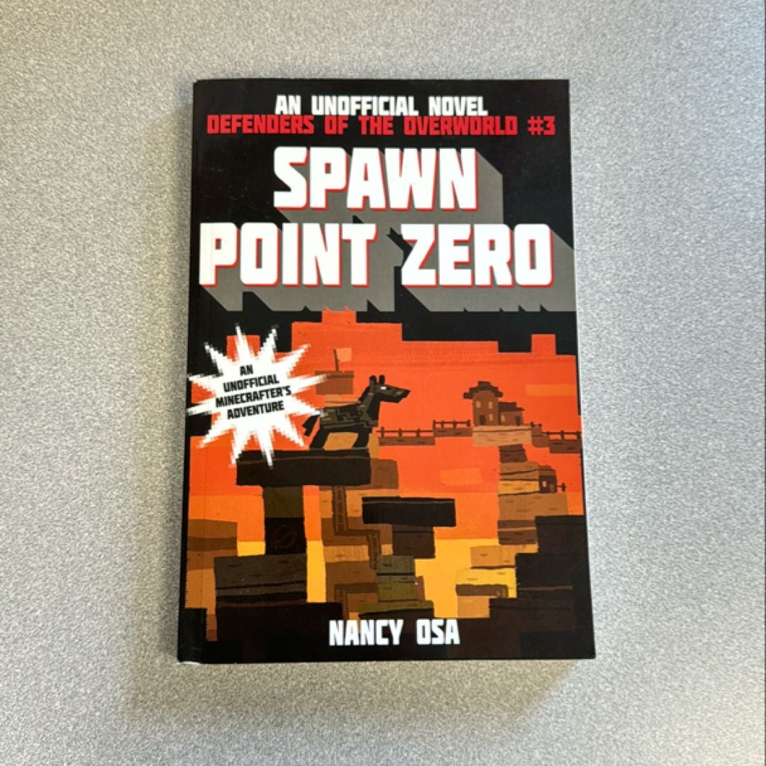Spawn Point Zero by Nancy Osa