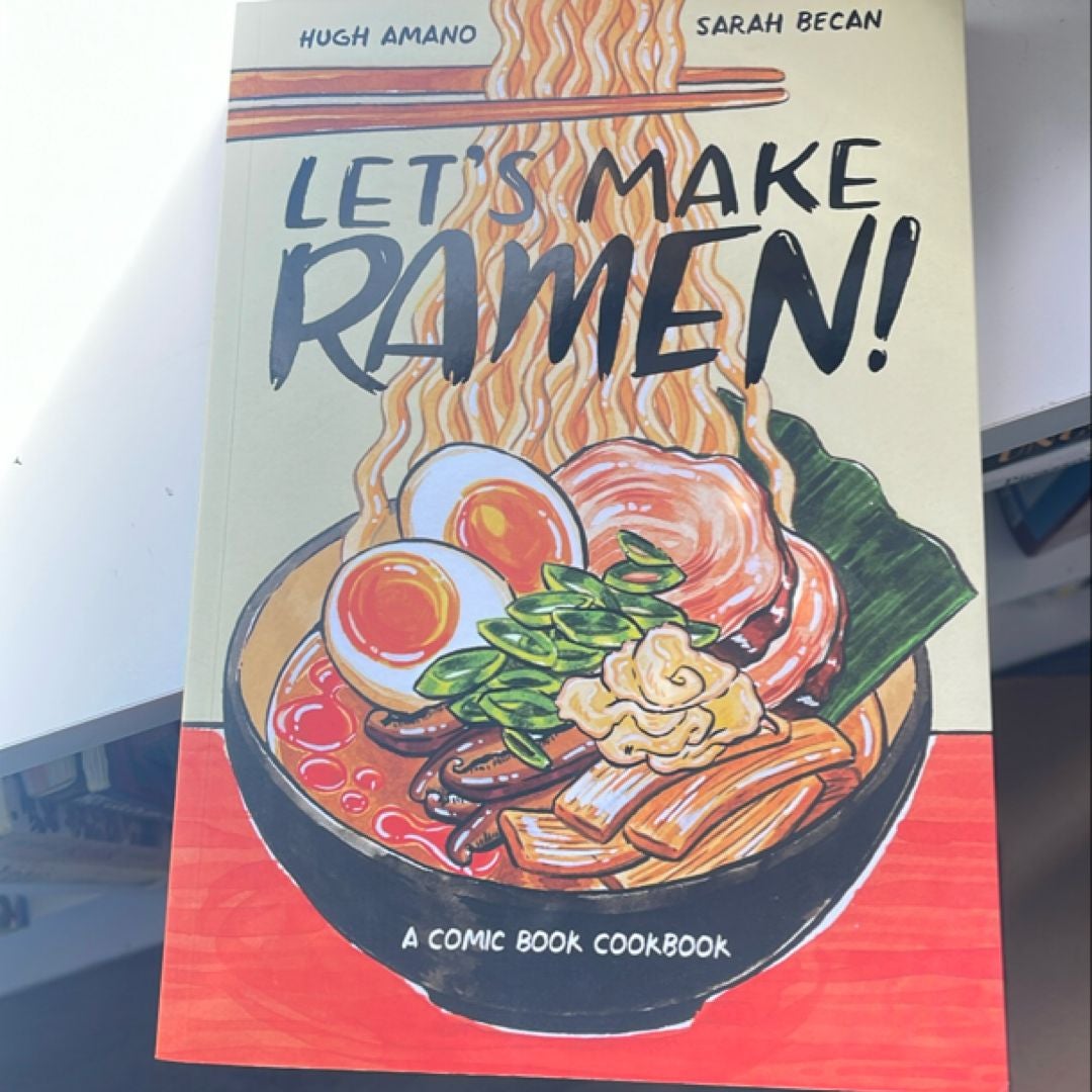 Let's Make Ramen! by Hugh Amano, Sarah Becan