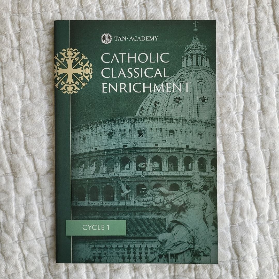 Catholic Classical Enrichment - Cycle 1 by Kathleen Lewis