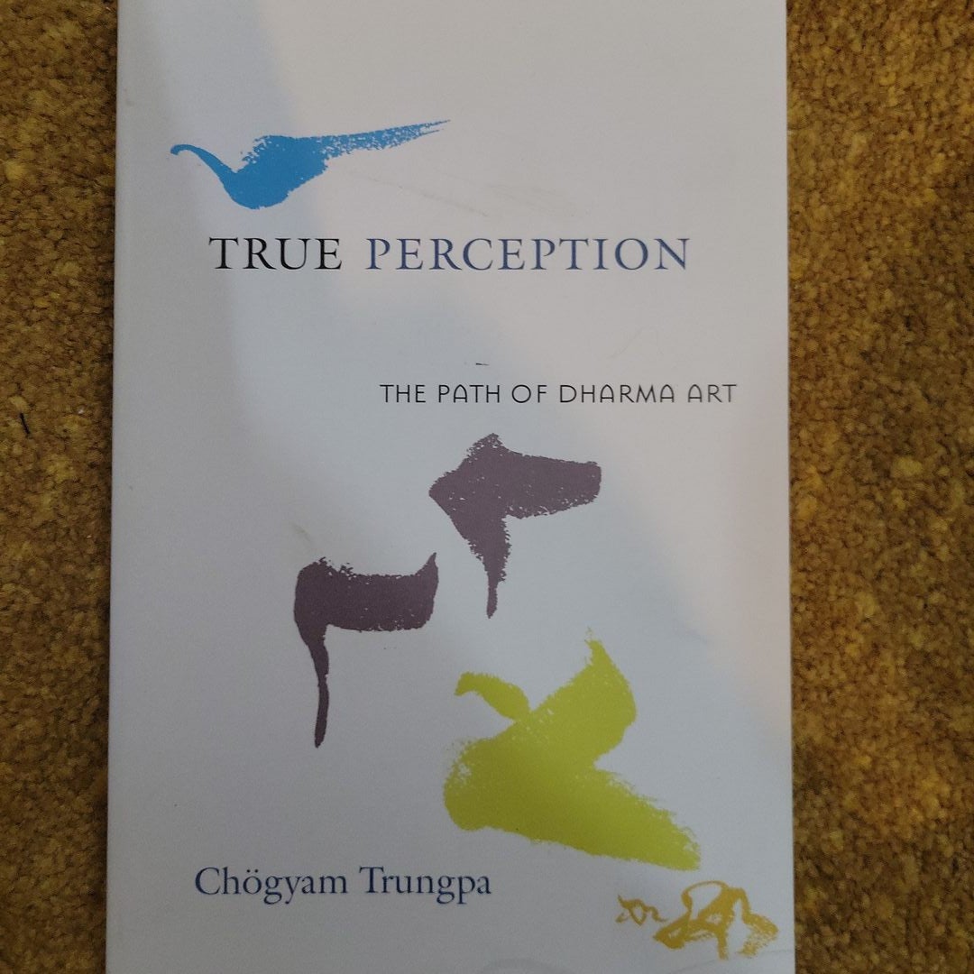 True Perception by Chogyam Trungpa