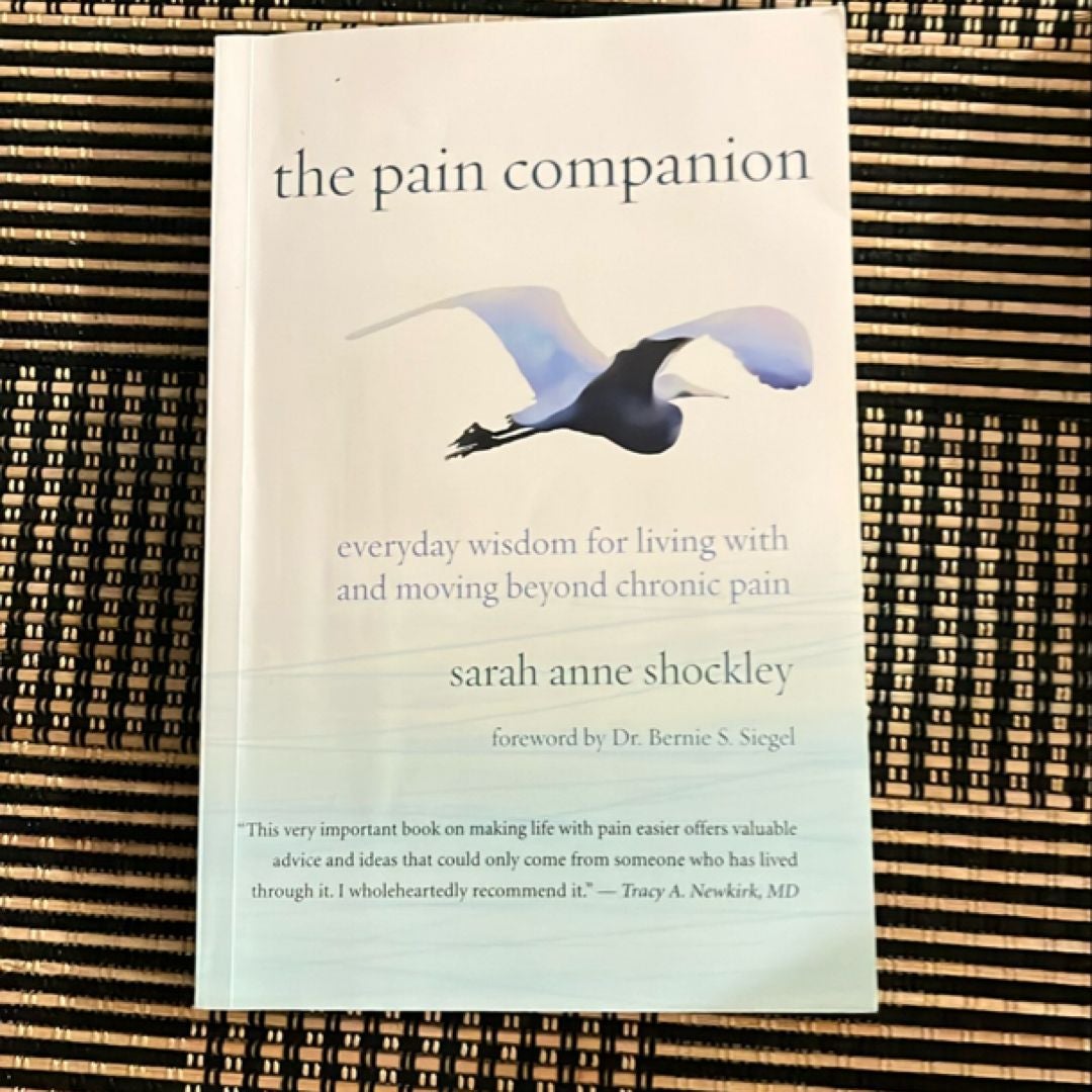 The Pain Companion by Sarah Anne Shockley; Bernie S. Siegel, Paperback ...