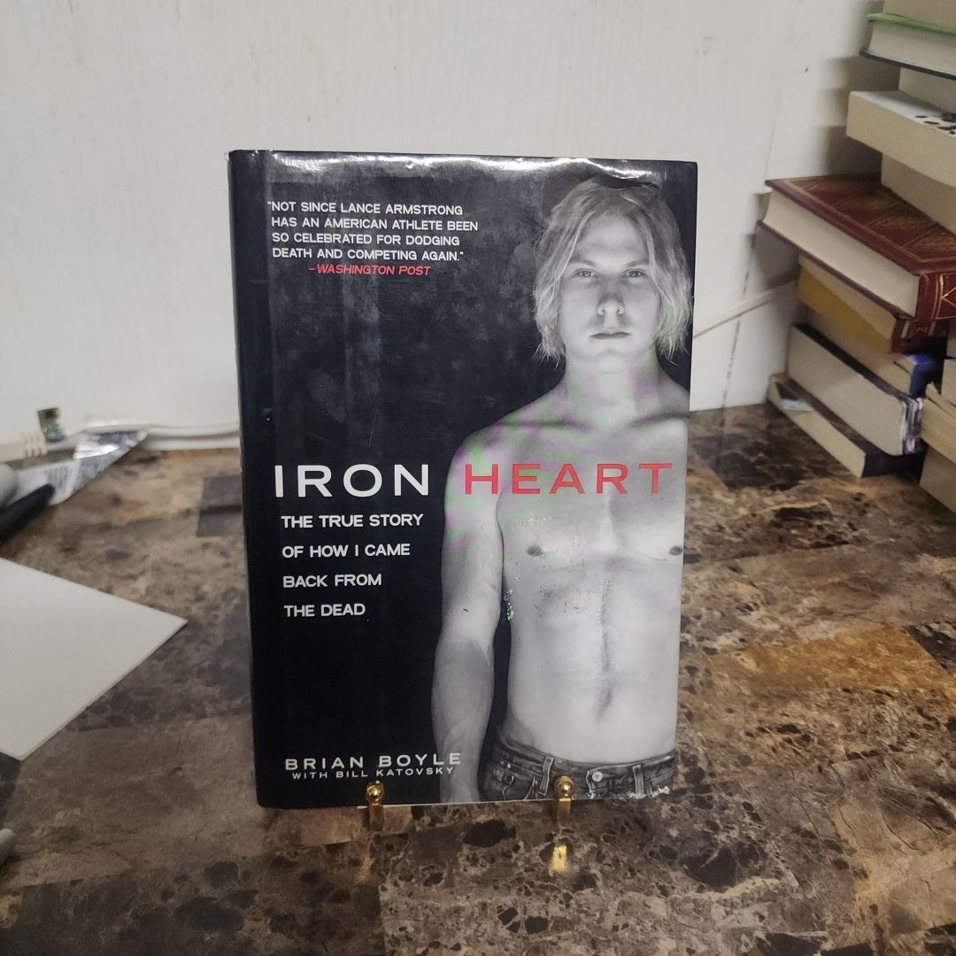 Iron Heart by Brian Boyle, Bill Katovsky