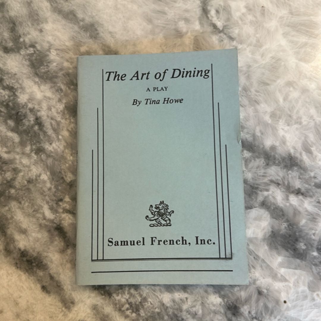 The Art of Dining by Tina Howe