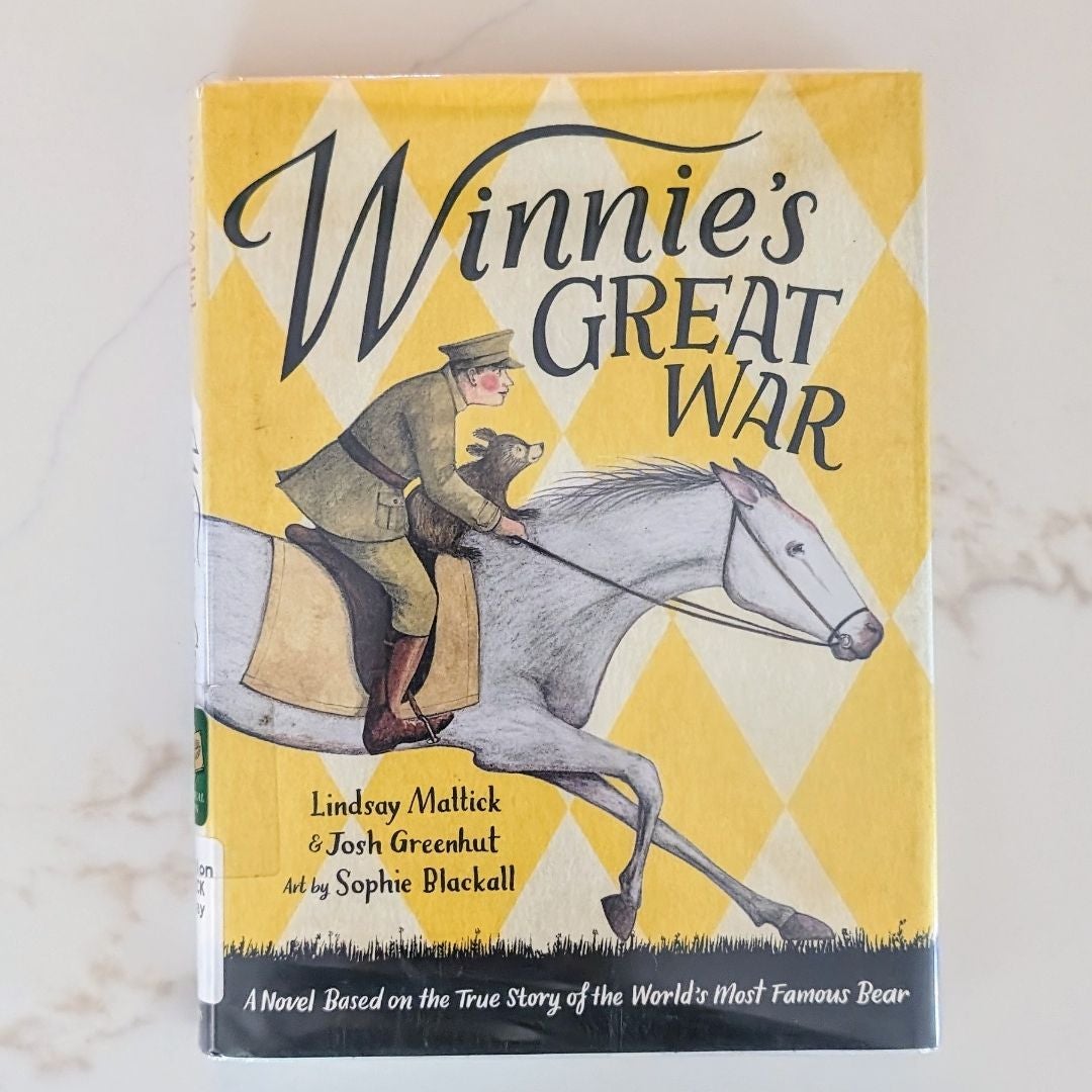 Winnie's Great War by Lindsay Mattick, Josh Greenhut