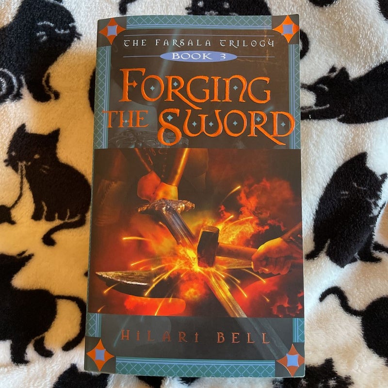Forging the Sword by Hilari Bell