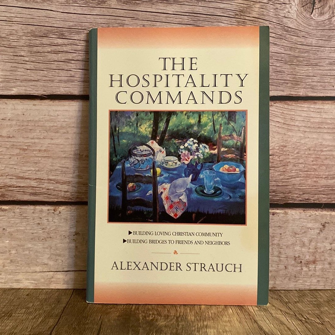 The Hospitality Commands by Alexander Strauch