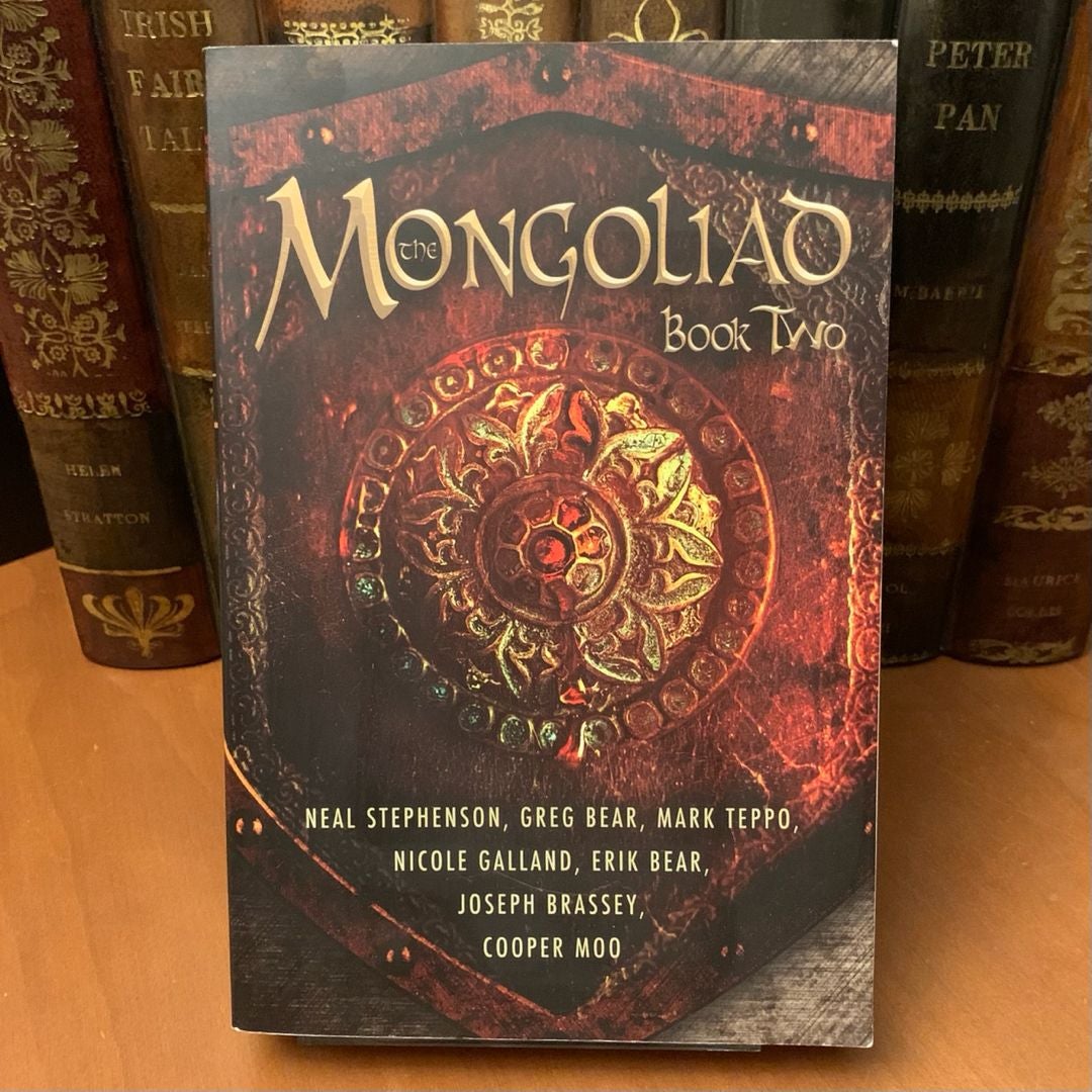 The Mongoliad: Book Two by Erik Bear, Greg Bear, Joseph Brassey, Nicole ...