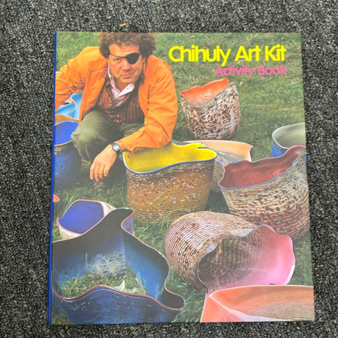 Chihuly Art Kit Activity Book by Dale Chihuly, Hardcover | Pangobooks