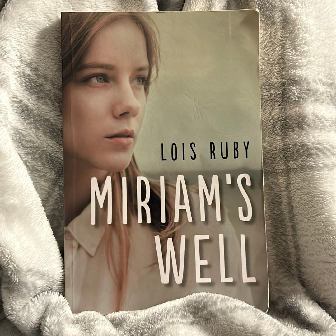 Miriam's Well by Lois Ruby