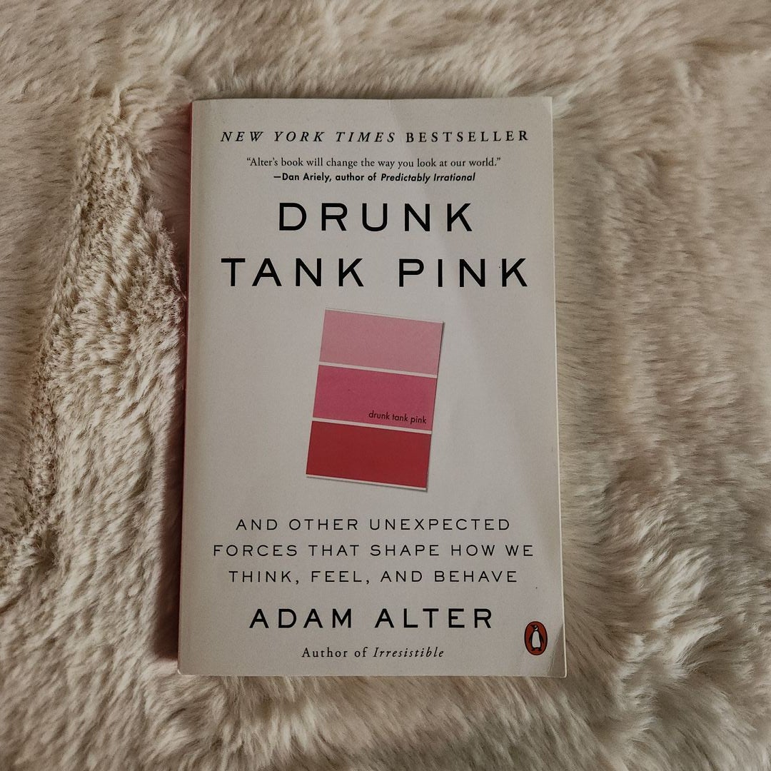 Drunk Tank Pink by Adam Alter