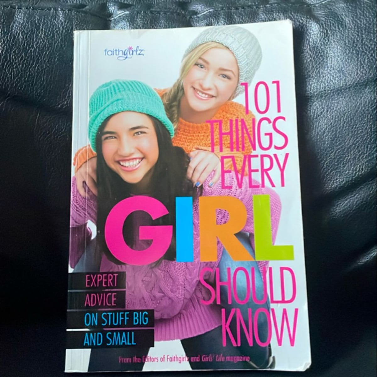 101 Things Every Girl Should Know by Faithgirlz