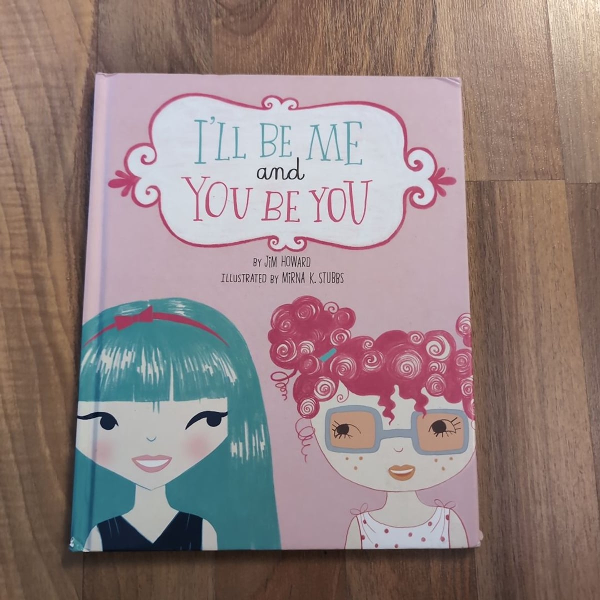 I'll Be Me and You Be You by , Hardcover | Pangobooks