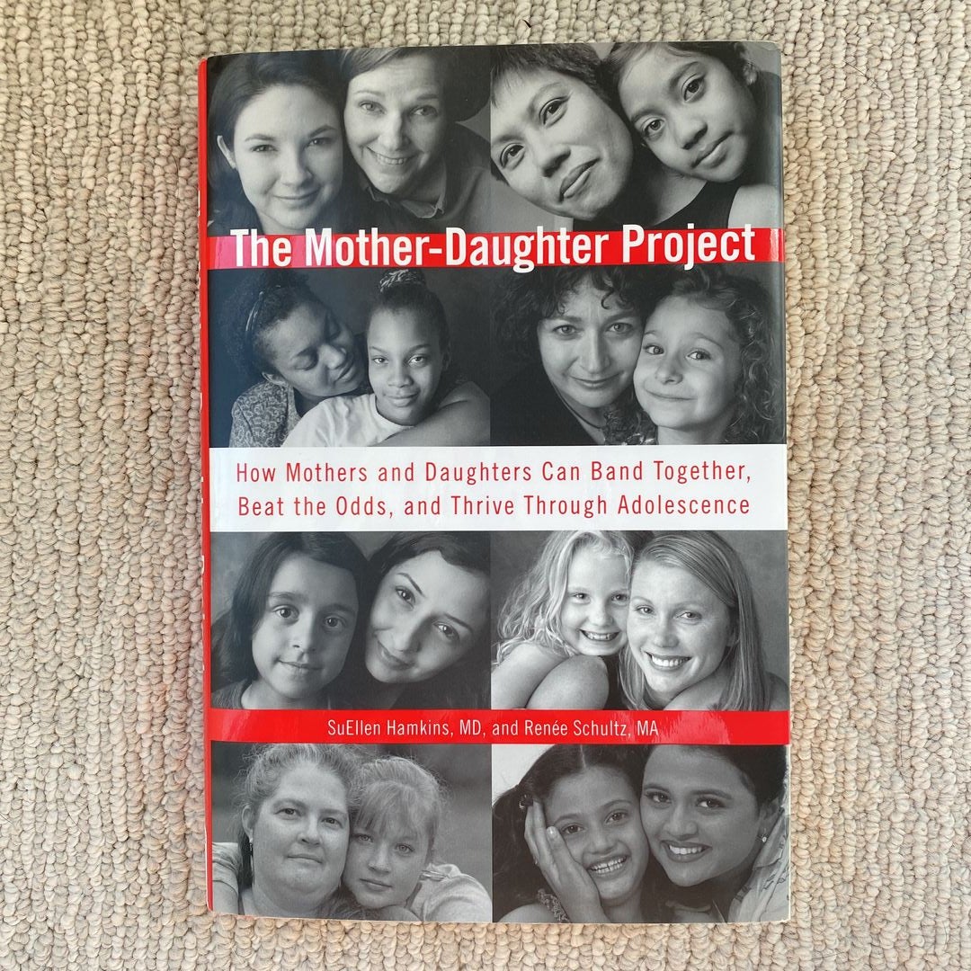 The Mother-Daughter Project by SuEllen Hamkins, Renee Schultz