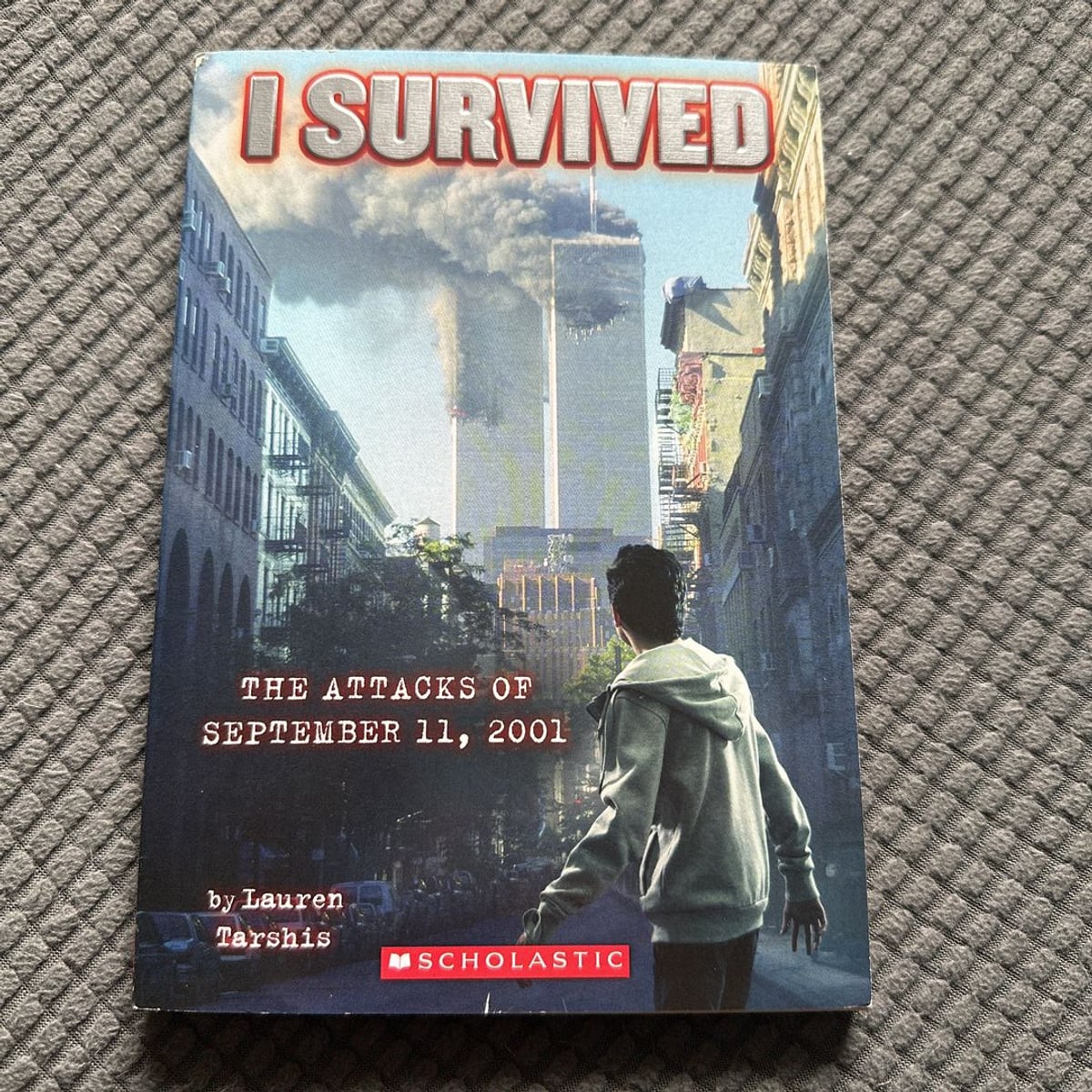 The Attacks of September 11th, 2001 by Lauren Tarshis