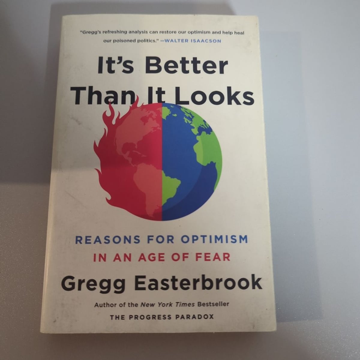 It's Better Than It Looks by Gregg Easterbrook