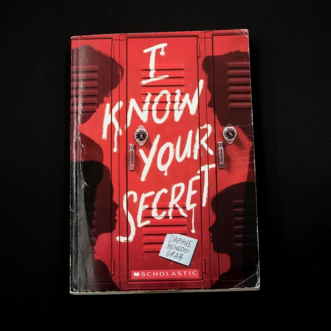 I Know Your Secret by Daphne Benedis-Grab