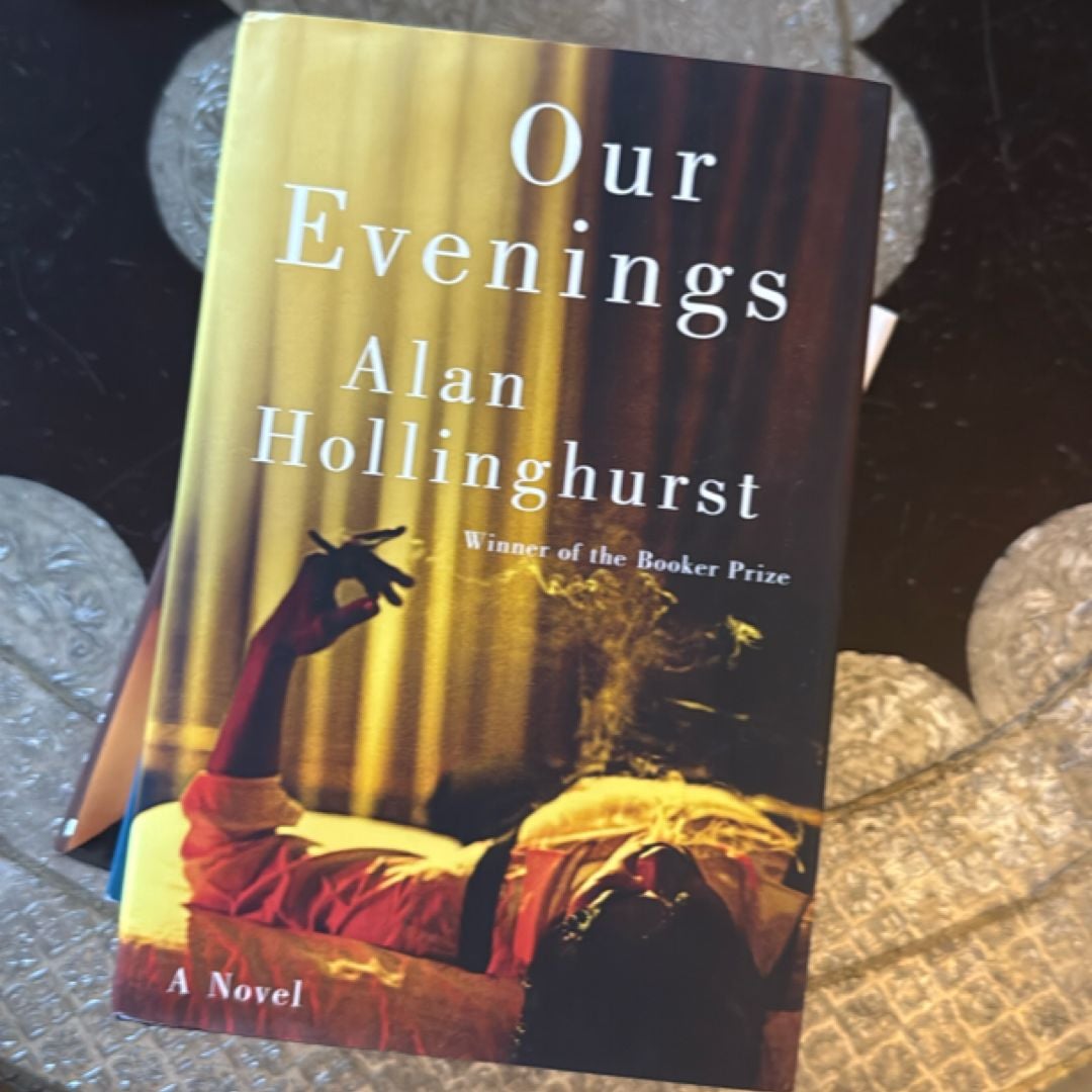 Our Evenings by Alan Hollinghurst, Hardcover | Pangobooks