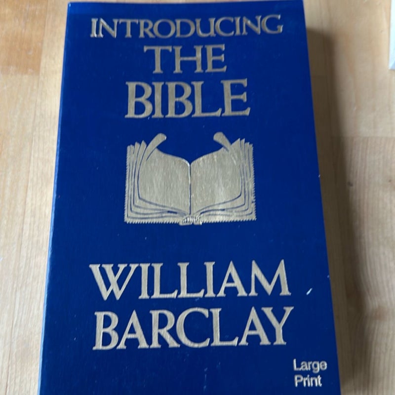 Introducing the Bible by William Barclay