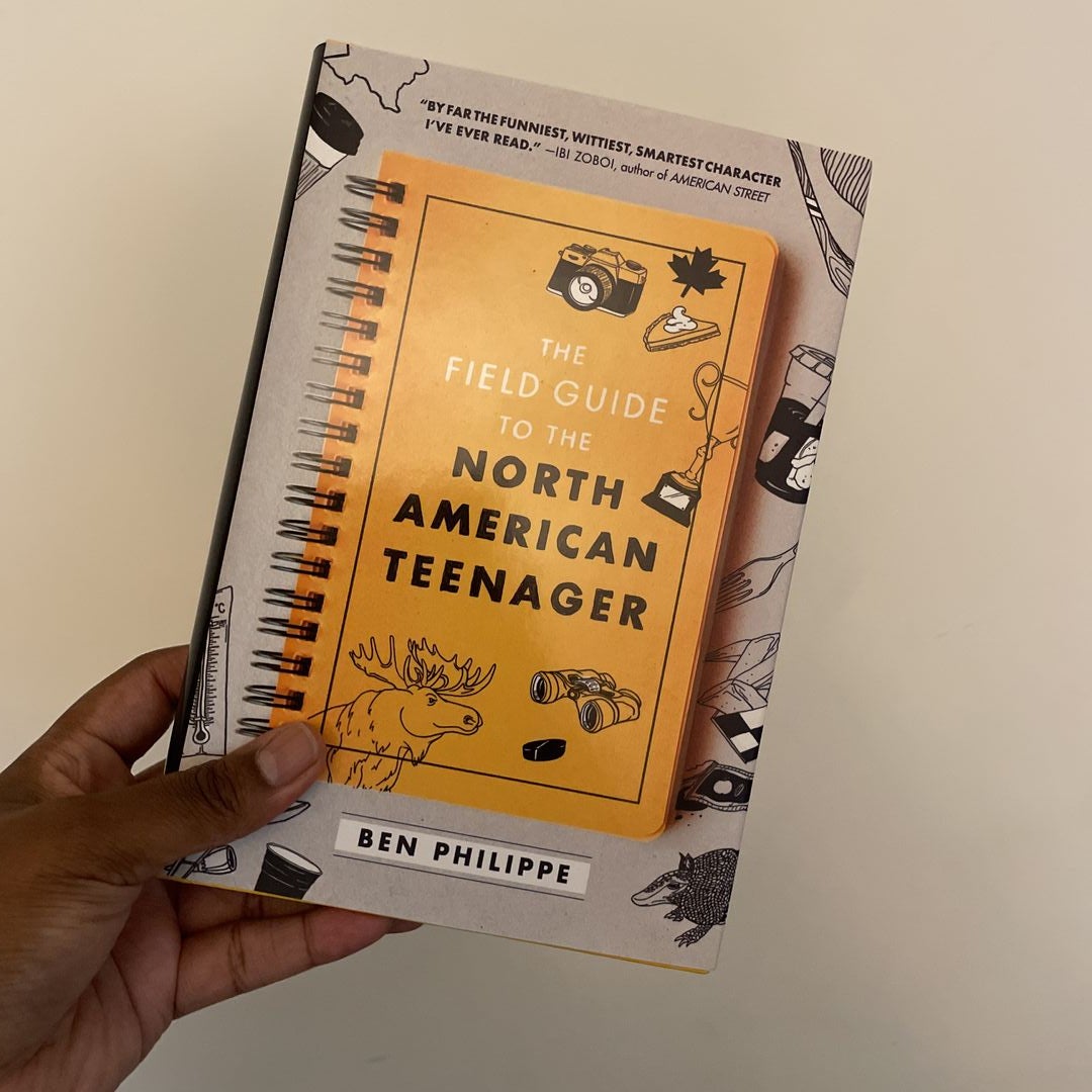 The Field Guide to the North American Teenager by Ben Philippe