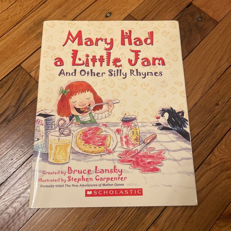 Mary Had A Little Jam by Bruce Lansky, Paperback | Pangobooks