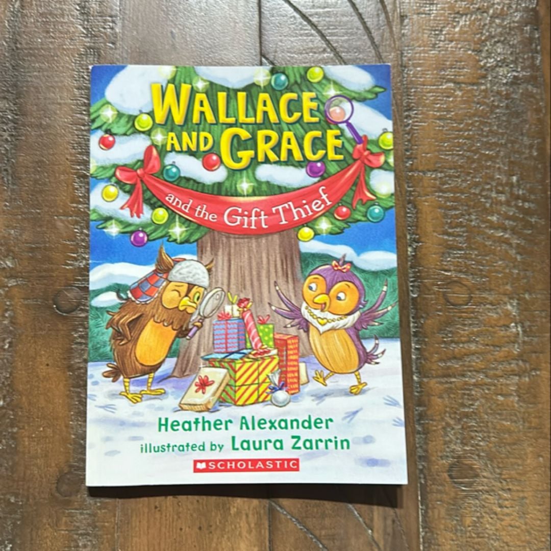 Wallace and Grace and The Gift Thief by Heather Alexander, Paperback ...