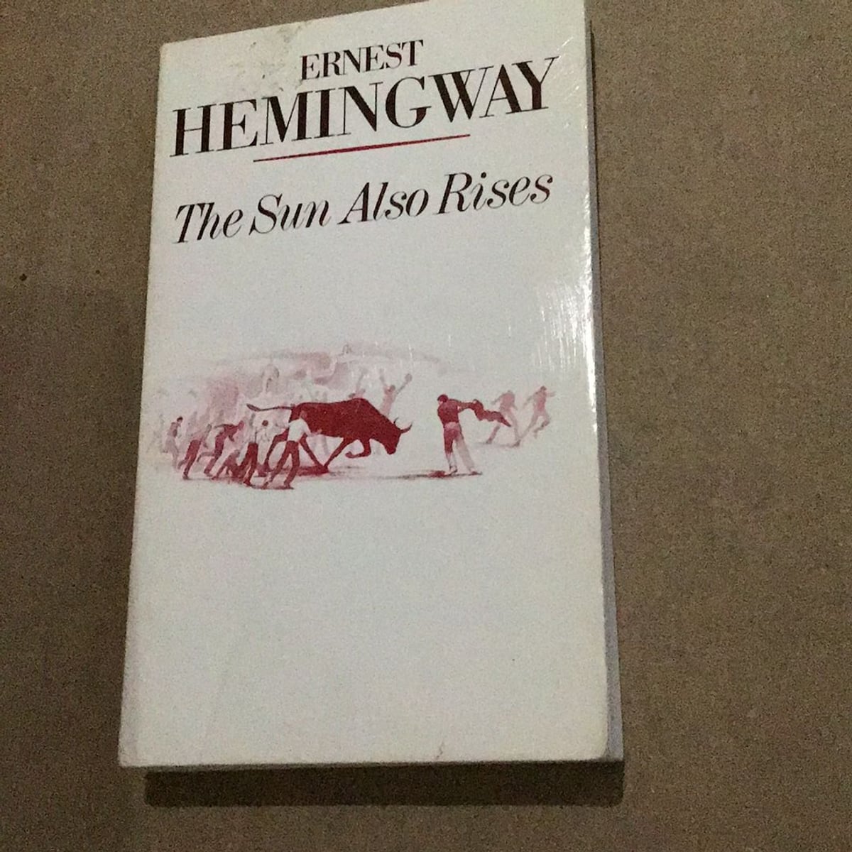 The Sun Also Rises by Ernest Hemingway