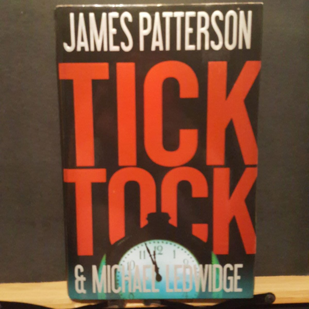 Tick Tock by James Patterson, Michael Ledwidge