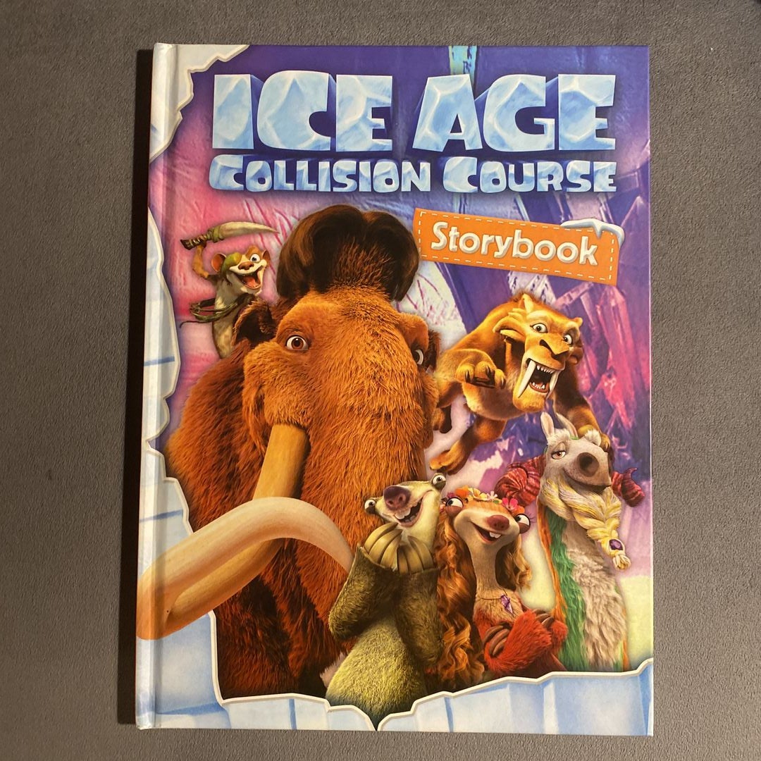 Ice Age Collision Course Storybook - O/P by Blue Sky Studios