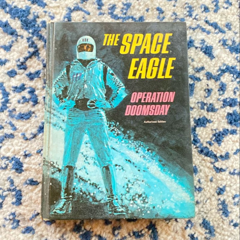 The Space Eagle: Operation Doomsday by Jack Pearl, Hardcover | Pangobooks