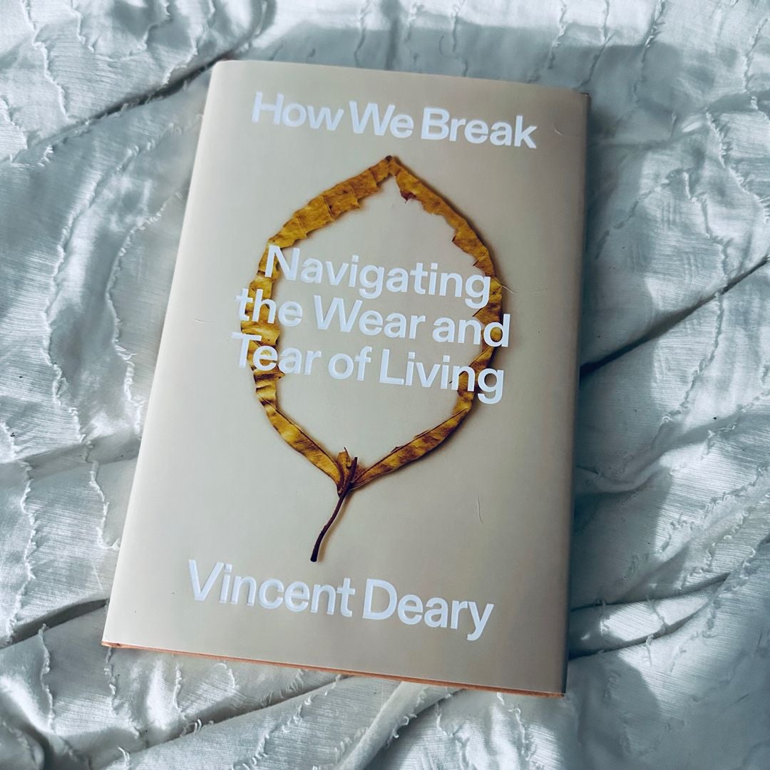 How We Break by Vincent Deary