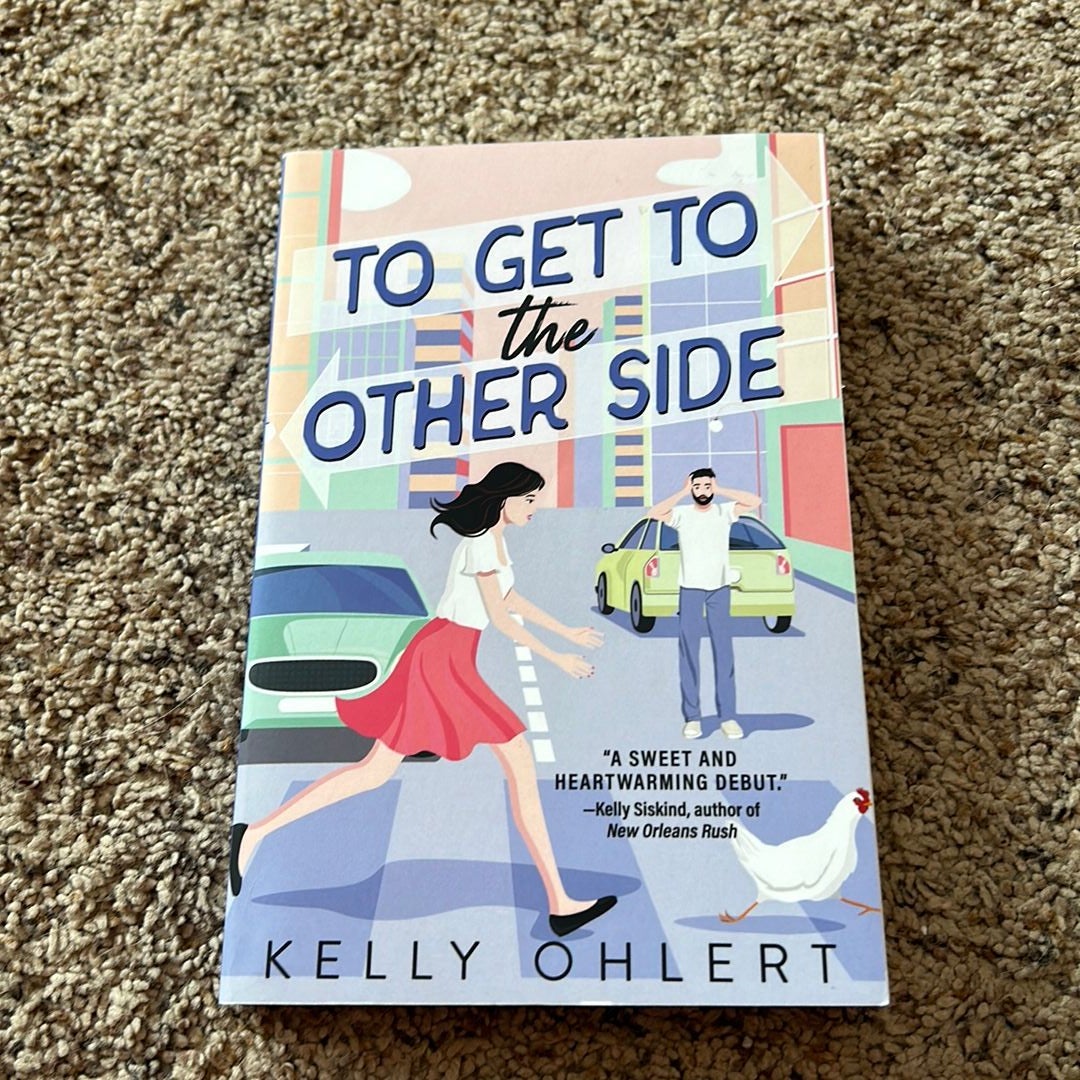 To Get to the Other Side by Kelly Ohlert