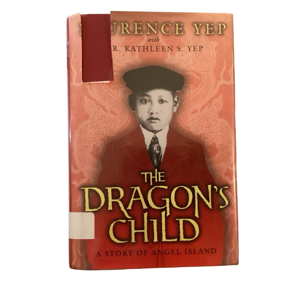 The Dragon's Child by Laurence Yep, Kathleen S. Yep