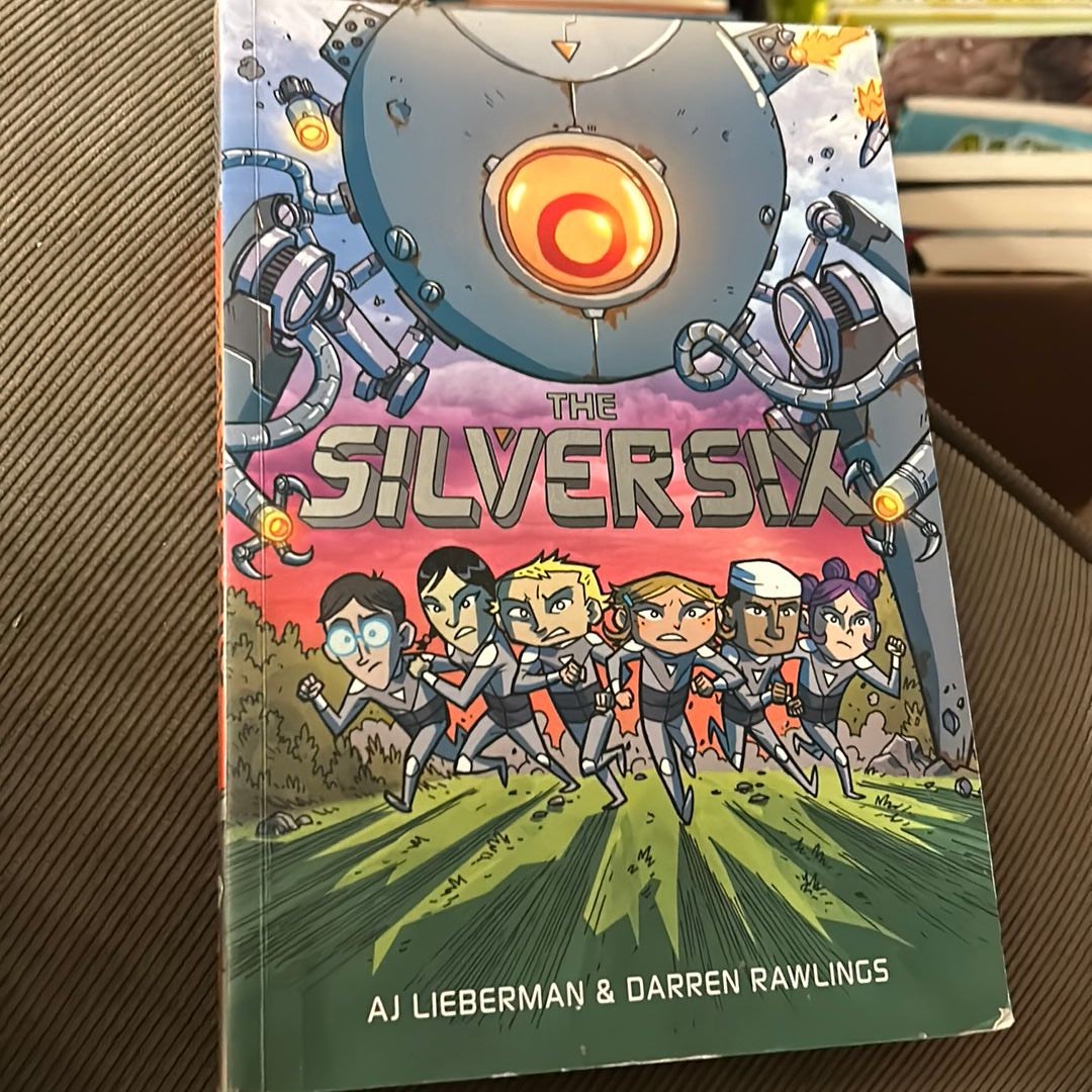 The Silver Six by A. J. Lieberman