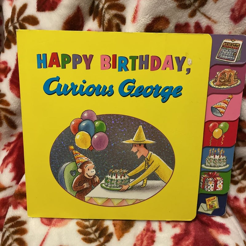 Happy Birthday, Curious George (Tabbed Book) by , Hardcover | Pangobooks