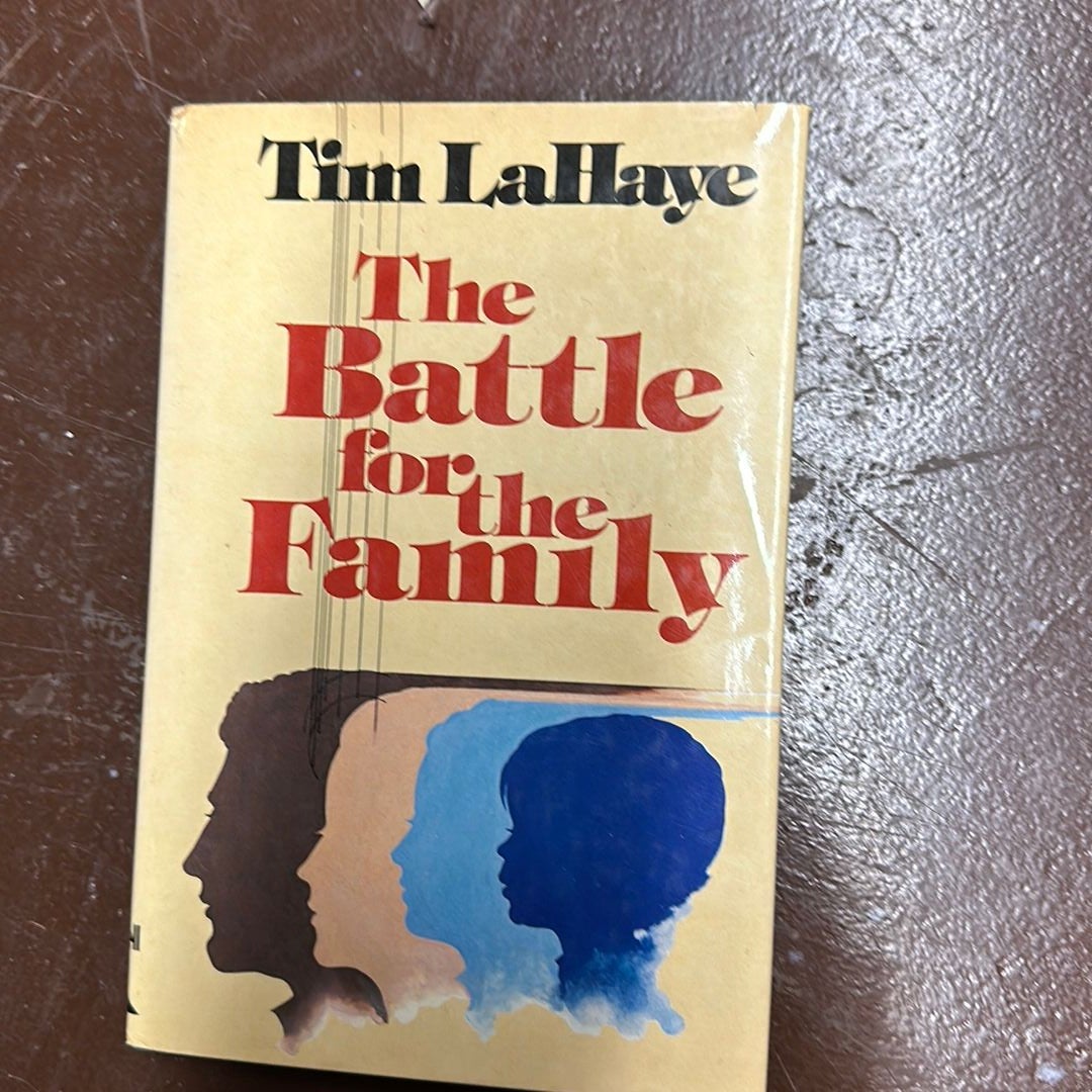 The Battle for the Family by Tim Lahaye