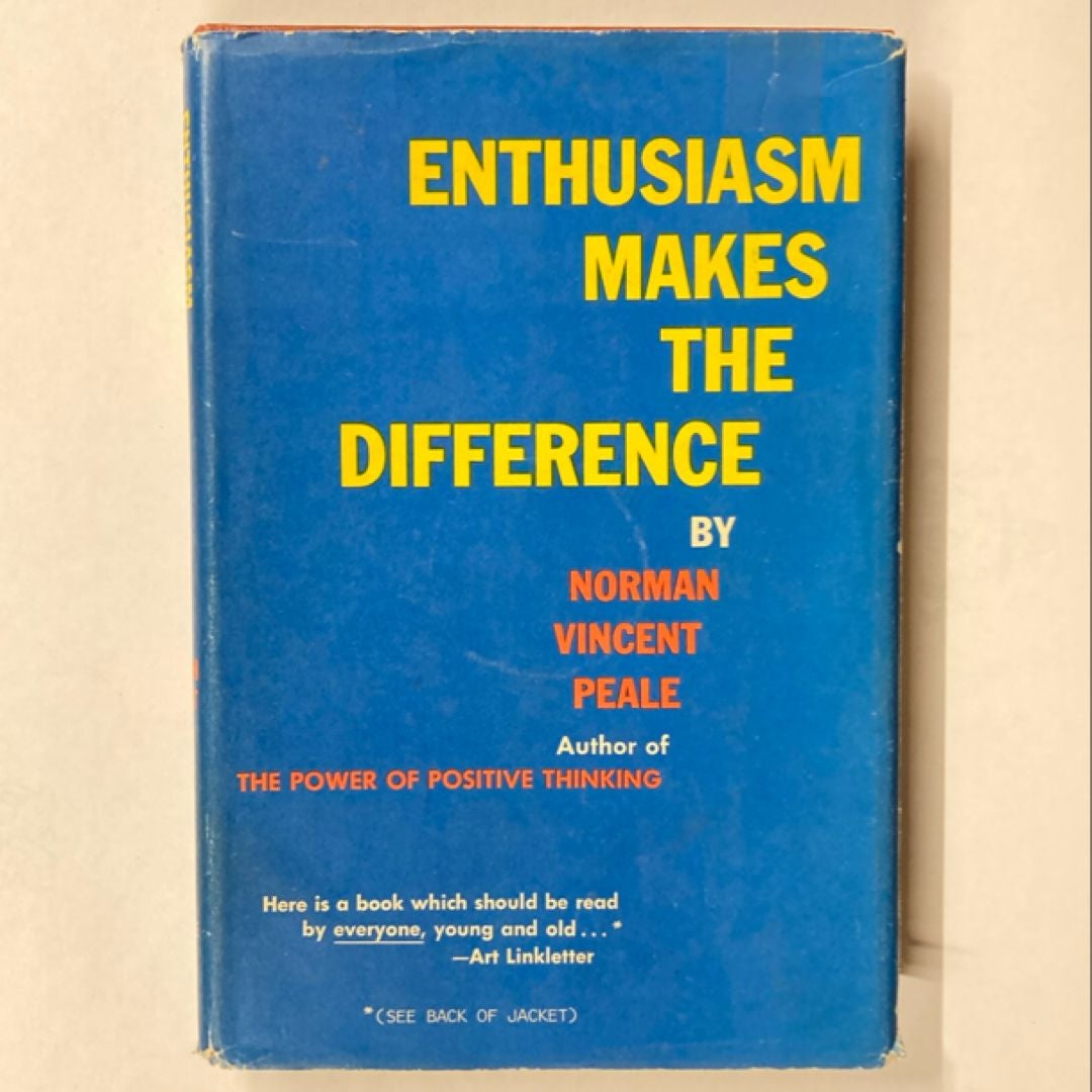 Enthusiasm makes the difference by Norman Vincent Peale, Hardcover ...